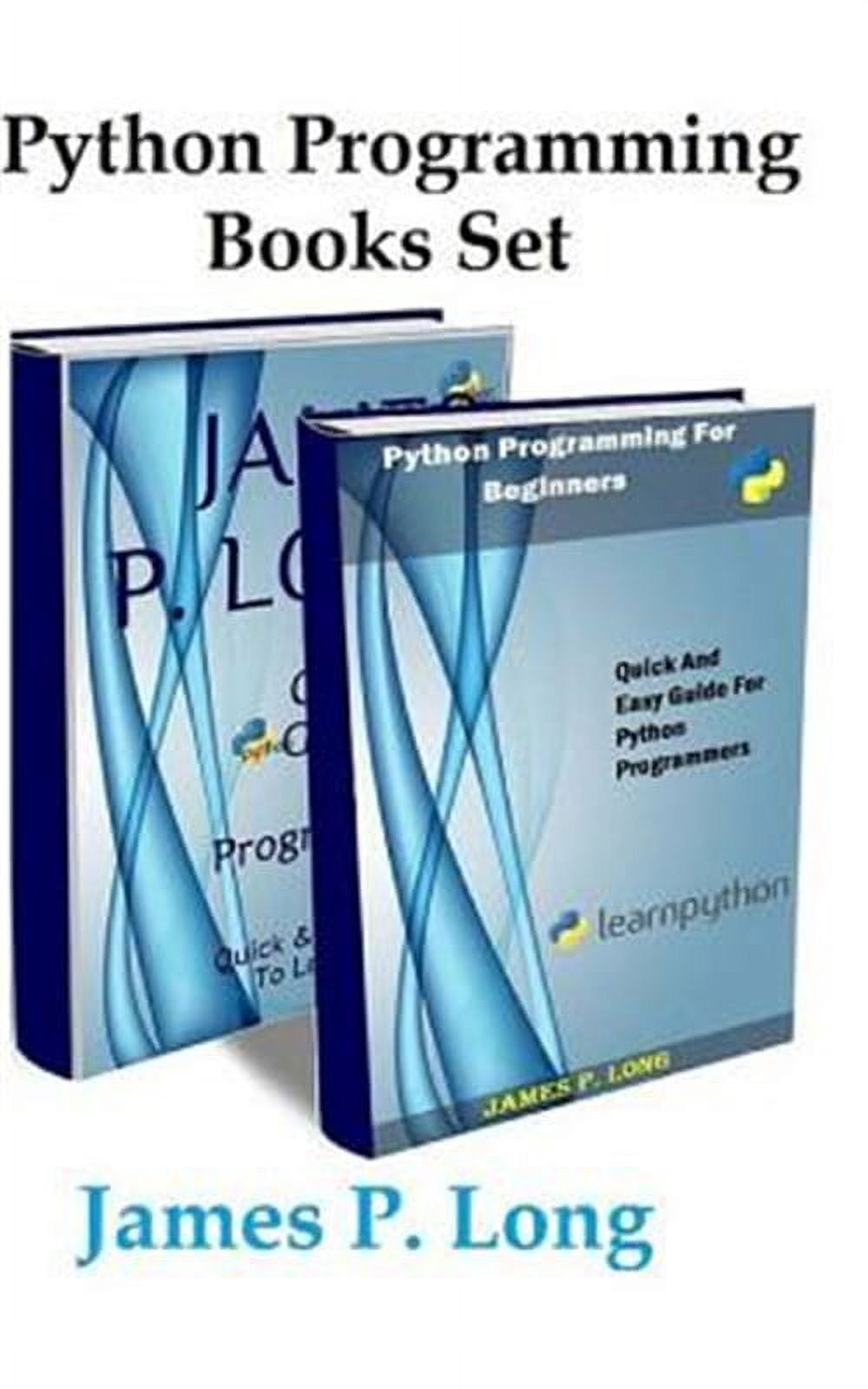 Python Programming Books Set: Python Programming For Beginners & Complete Guide For Python ...