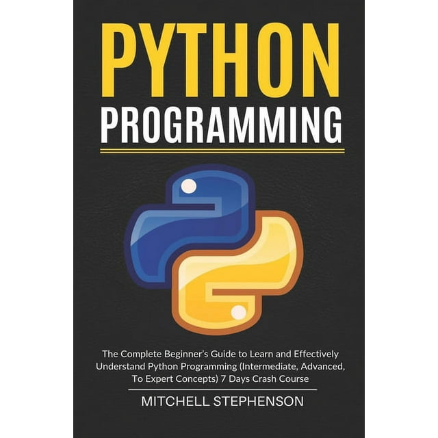 Python Programming : The Complete Beginner's Guide to Learn and ...