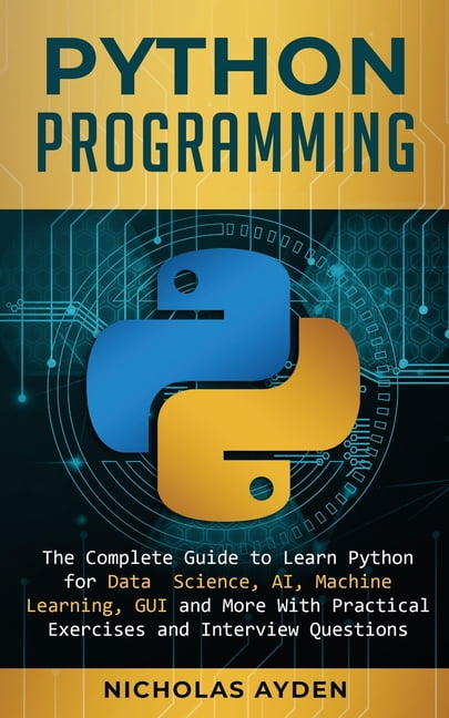 Python Programming : The Complete Guide to Learn Python for Data ...