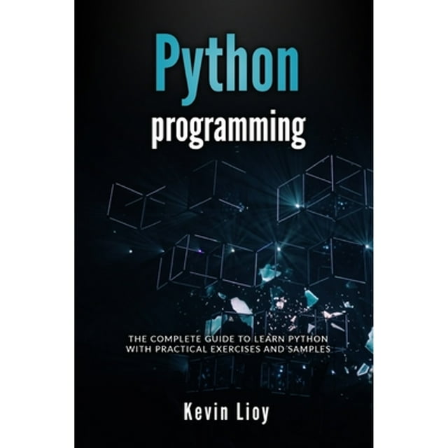 Pre Owned Python Programming The Complete Guide To Learn Python With Practical Exercises And