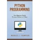 Python Programming : Your Beginner Guide To Learn Python in 7 Days ...