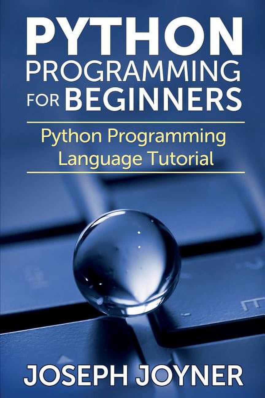Python Programming for Beginners: Python Programming Language Tutorial ...