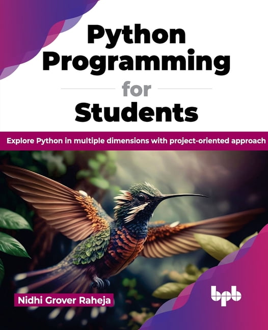 Python Programming for Students: Explore Python in Multiple Dimensions ...