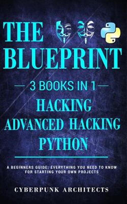 Pre-Owned Python & Hacking Bundle: 3 BOOKS IN 1: THE BLUEPRINT ...