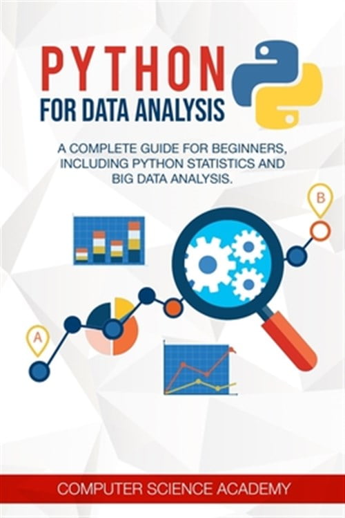 Pre-Owned Python for Data Analysis: A Complete Guide for Beginners, Including Python Statistics ...