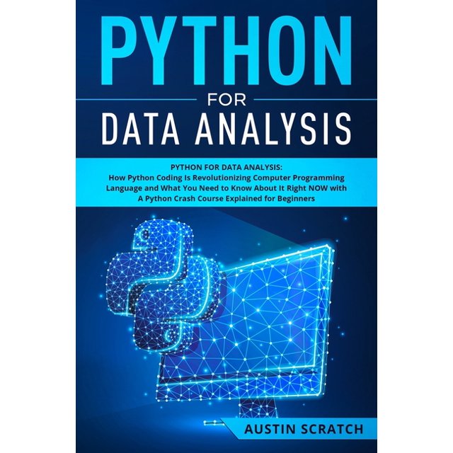 Python For Data Analysis How The Python Coding Is Revolutionizing Computer Programming Language