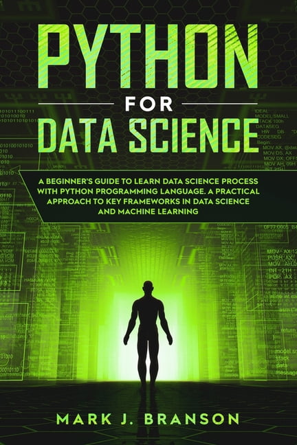 Python Programming: Python for Data Science: A Beginners Guide to Learn ...