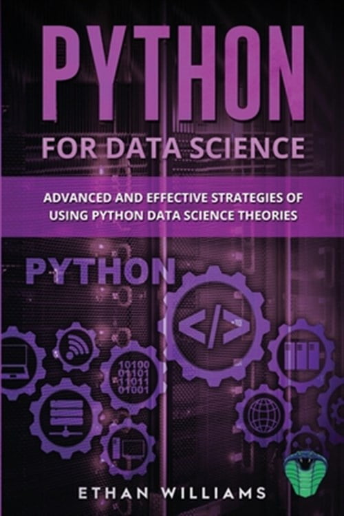 Pre-Owned Python for Data Science: Advanced and Effective Strategies of Using Python Data ...