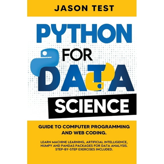 Python for Data Science: Guide to computer programming and web coding ...