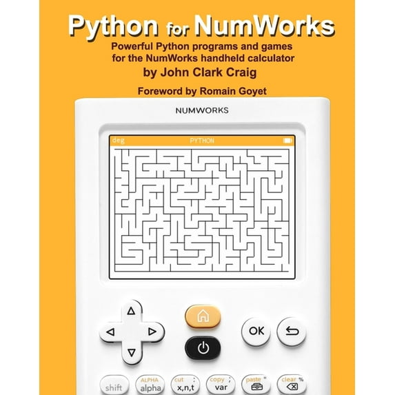 Python Programming for Calculators - Pra Python for NumWorks: Powerful ...
