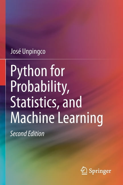 Python for Probability, Statistics, and Machine Learning (Paperback ...