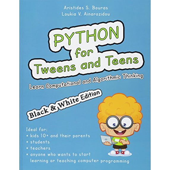 Pre-Owned Python for Tweens and Teens (Black & White Edition): Learn ...