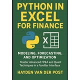 Excel with Python Python in Excel for Finance: Modeling, Forecasting ...