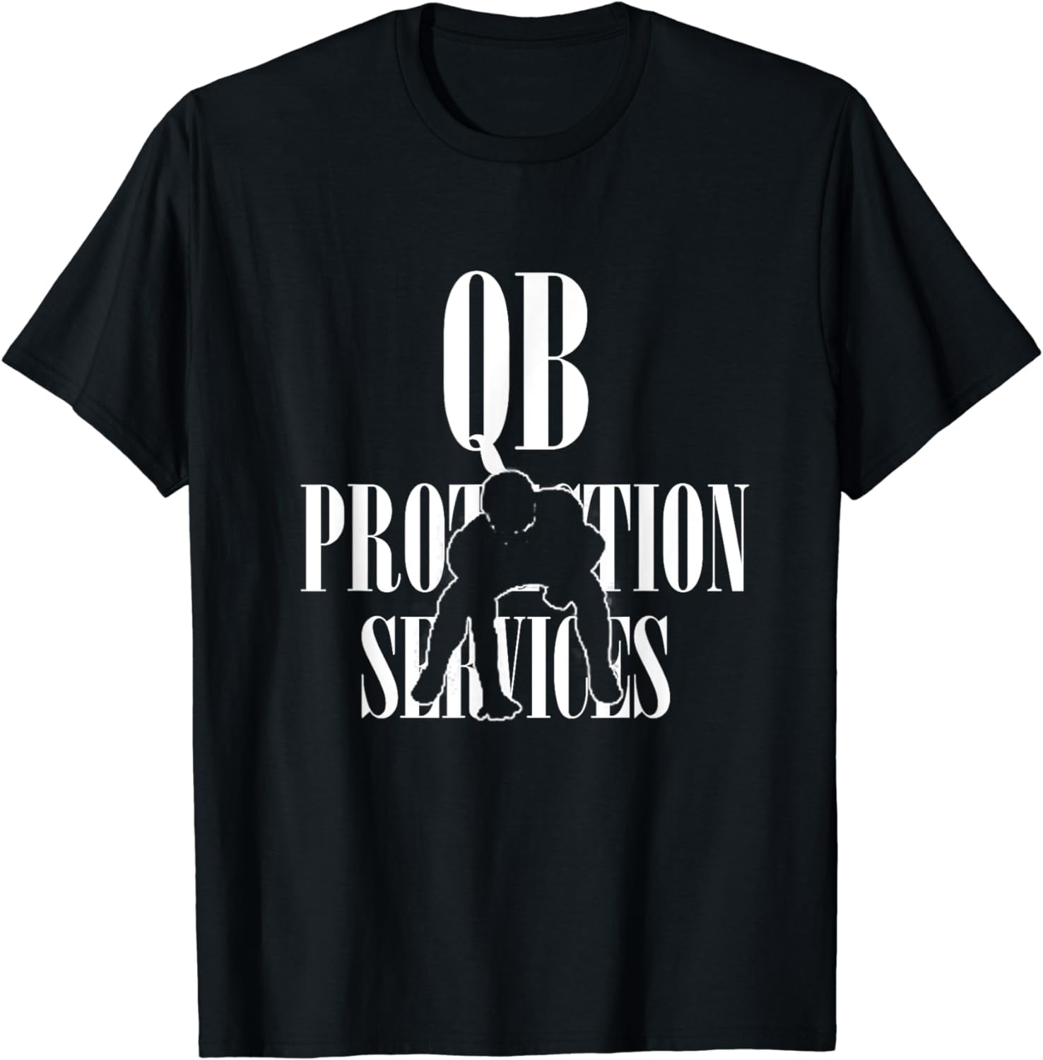QB PROTECTION SERVICES | Gift For Football Offensive Lineman T-Shirt ...