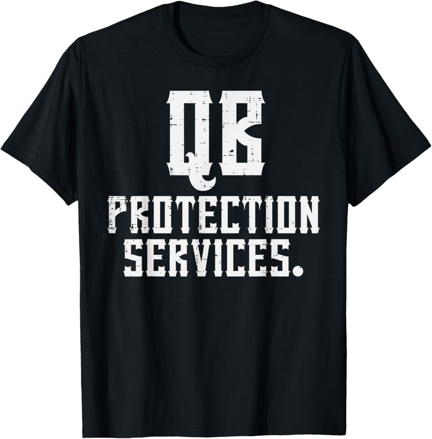 QB Protection Services Funny Quarterback Offensive Football T-Shirt ...