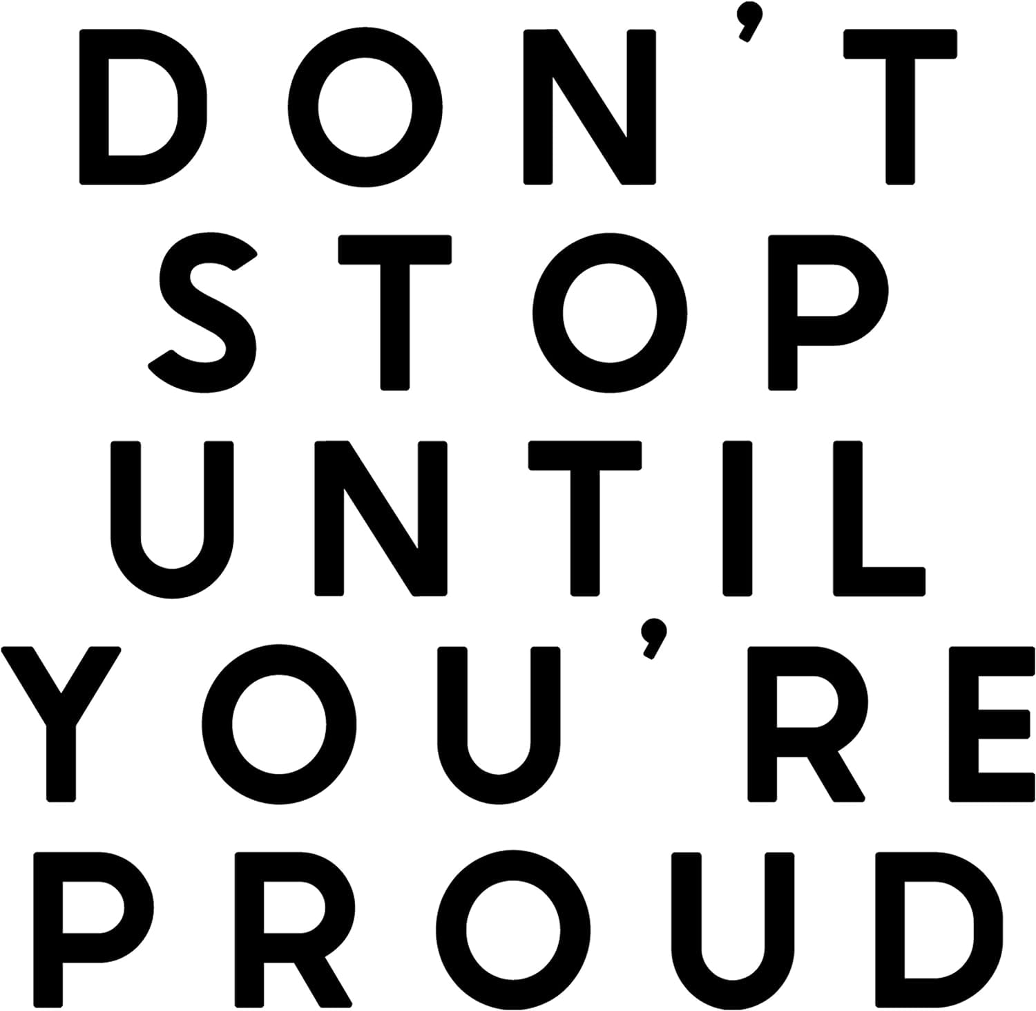 QTH Don't Stop Until You're Proud Wall Sticker Inspirational Wall Decal ...