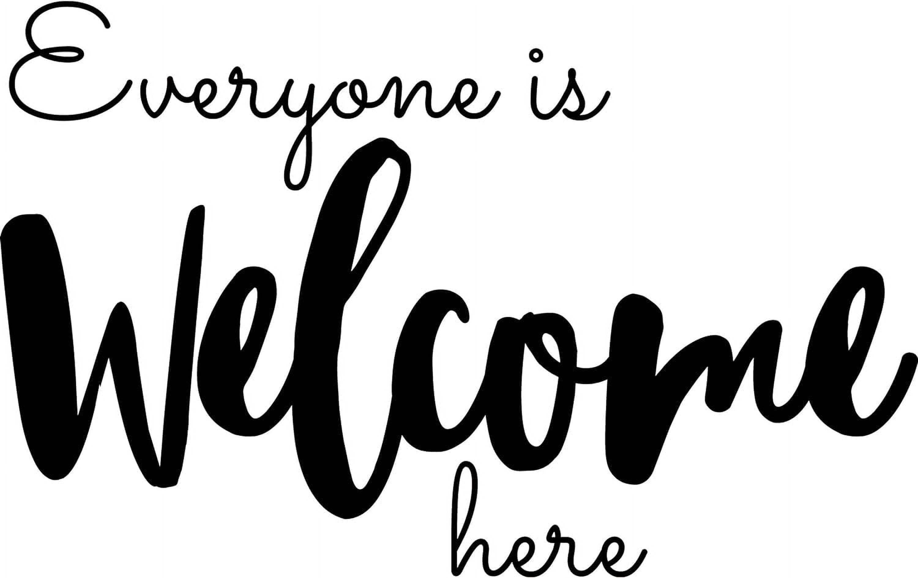 QTH Everyone is Welcome Here Wall Sticker Inspirational Wall Decal ...