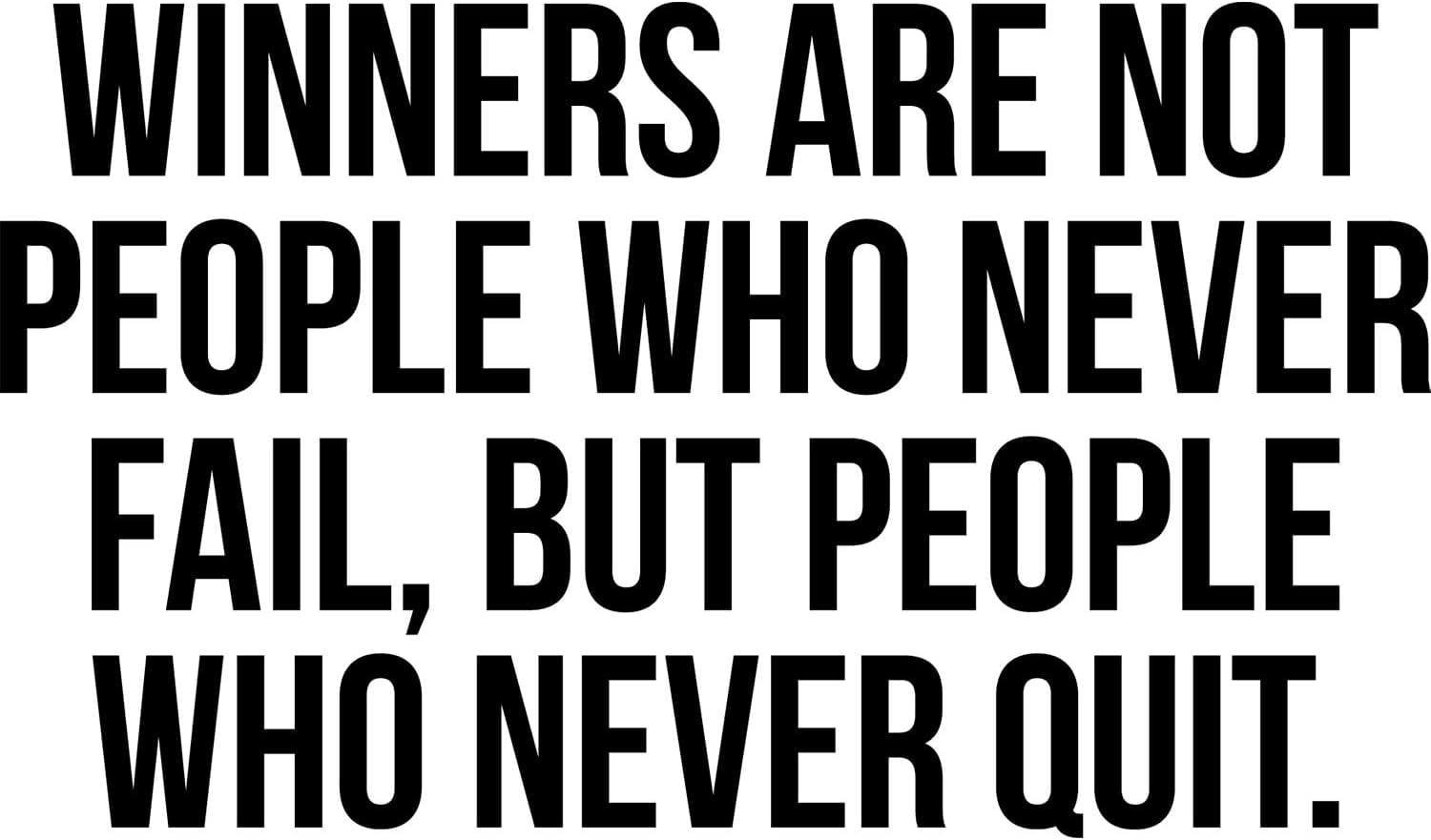 QTH Winners are Not People Who Never Fail But People Who Never Quit ...