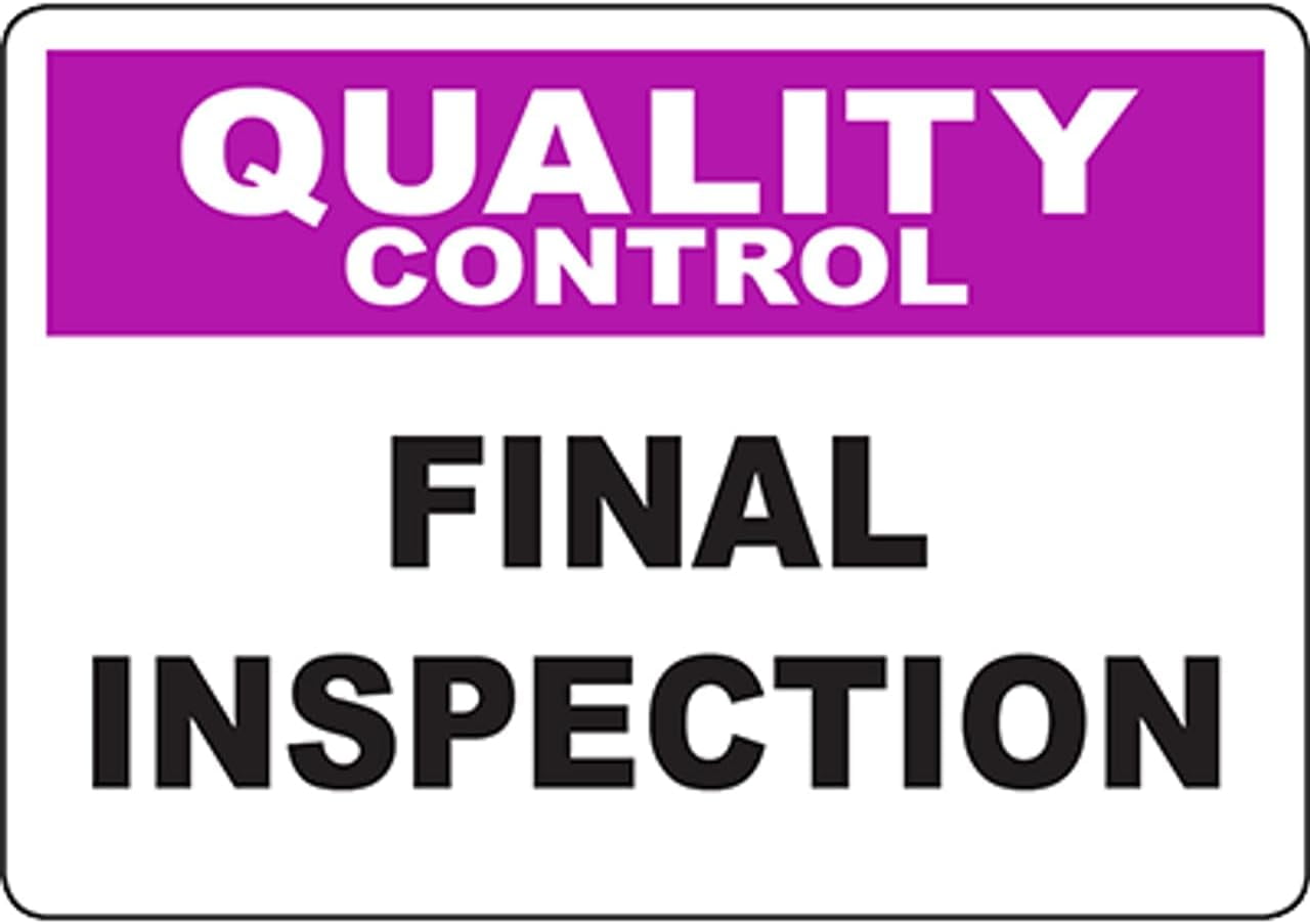 QUALITY CONTROL Final Inspection Sign Safety Signs Health Hazard Signs ...