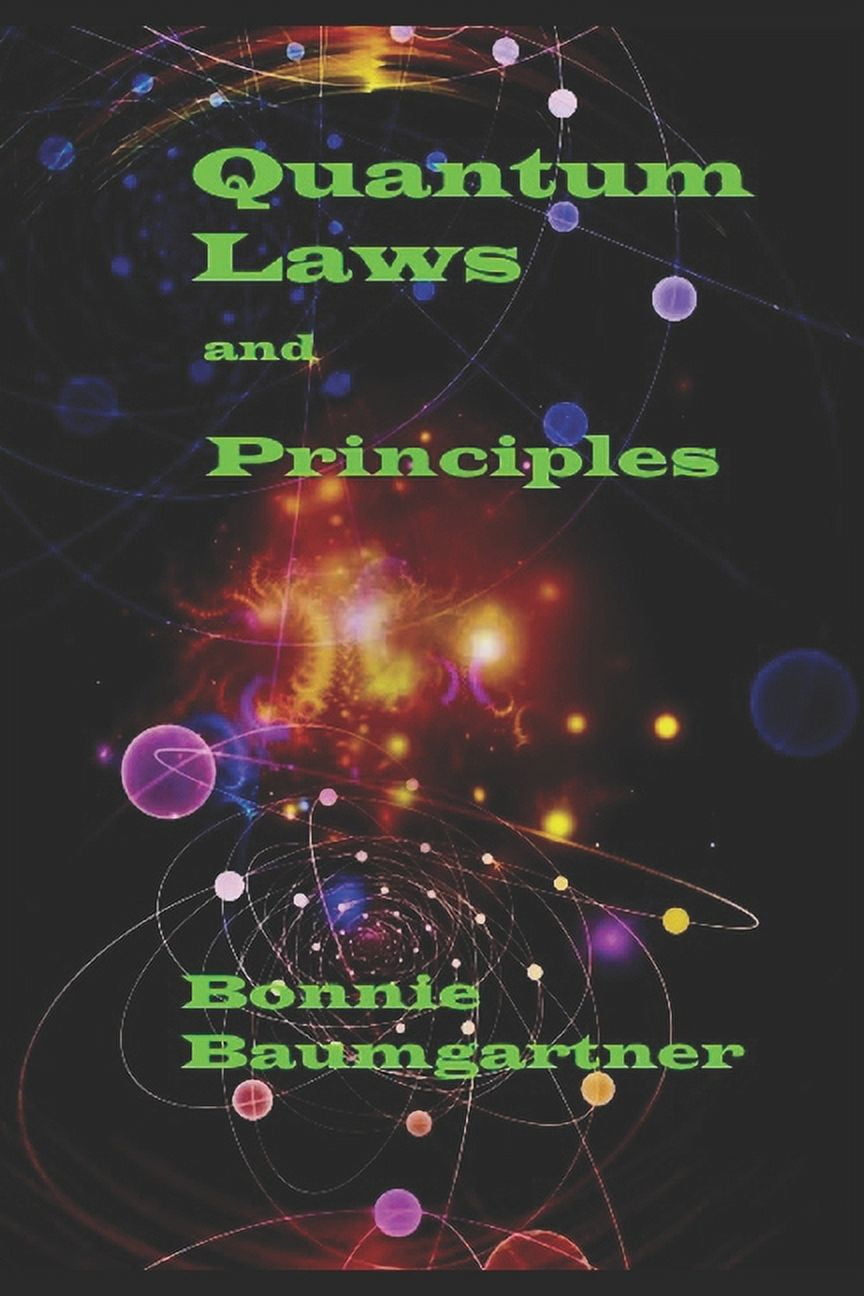 QUANTUM LAWS and Principles: Governing Human Consciousness - Walmart.com