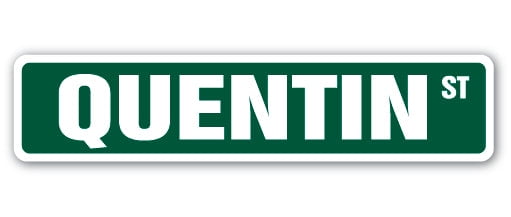 QUENTIN Street Sign Childrens Name Room Sign | Indoor/Outdoor | 30 ...