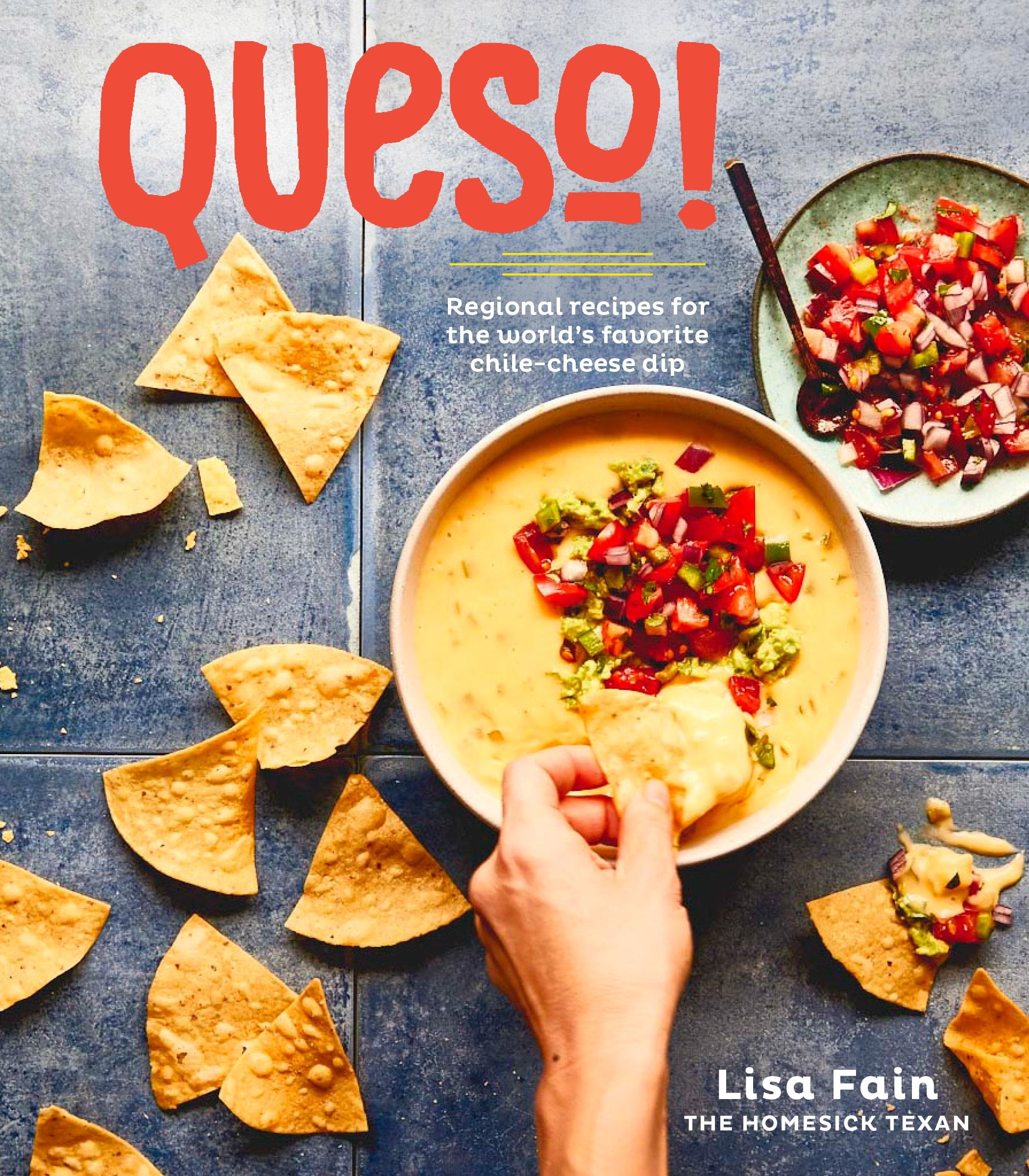 QUESO! : Regional Recipes for the World's Favorite Chile-Cheese Dip [A ...