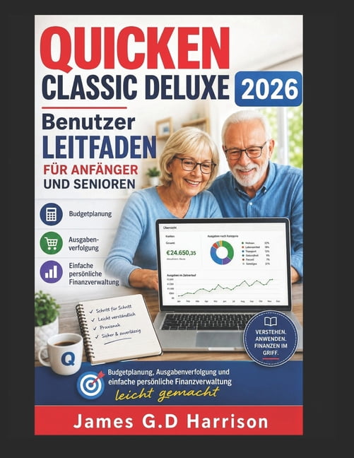 QUICKEN CLASSIC DELUXE 2026 Benutzer LEITFADEN FÃ R ANFÃ NGER UND ...