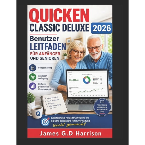 QUICKEN CLASSIC DELUXE 2026 Benutzer LEITFADEN FÃ R ANFÃ NGER UND ...