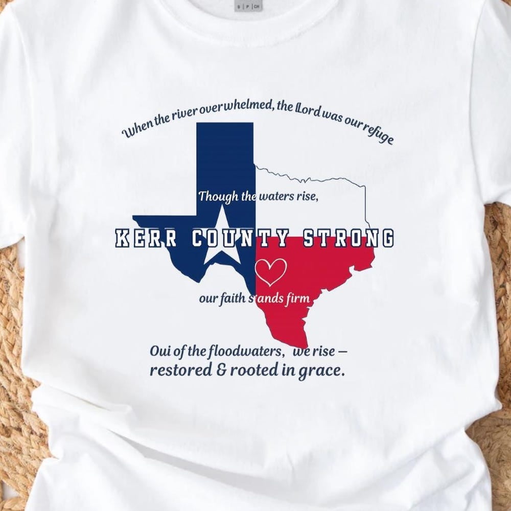 QUNHSHIRT Kerr County Strong T-Shirt, Strong Resilience Unity ...