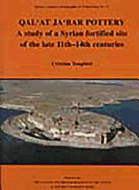Qal'At Ja'Bar Pottery: A Study Of A Syrian Fortified Site Of The Late ...