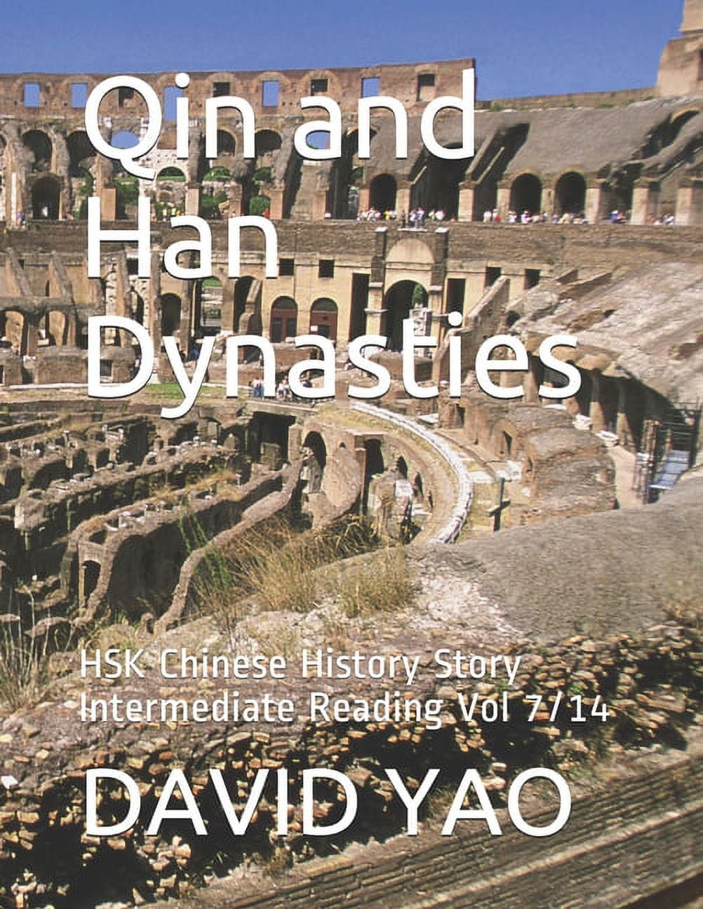 Qin and Han Dynasties: HSK Chinese History Story Intermediate Reading ...