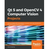 Qt 5 and OpenCV 4 Computer Vision Projects (Paperback) - Walmart.com