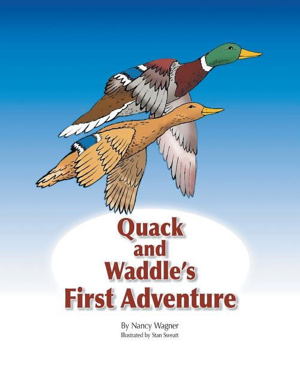 Quack and Waddle's First Adventure (Paperback) - Walmart.com