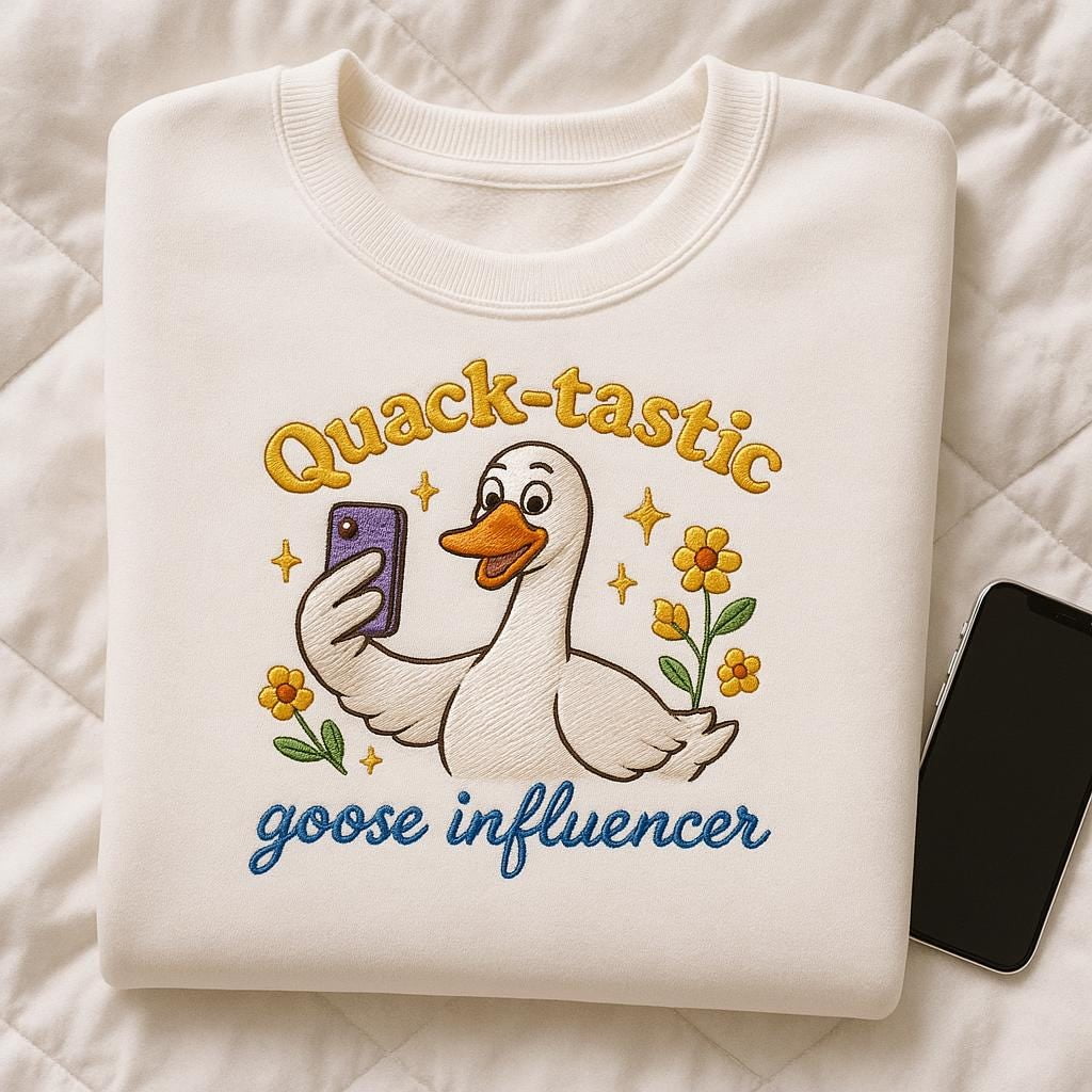 Quack-tastic Goose Influencer Embroidered Sweatshirt, Funny Duck Selfie ...