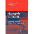 Quadrupedal Locomotion: An Introduction to the Control of Four-Legged Robots, (Paperback ...