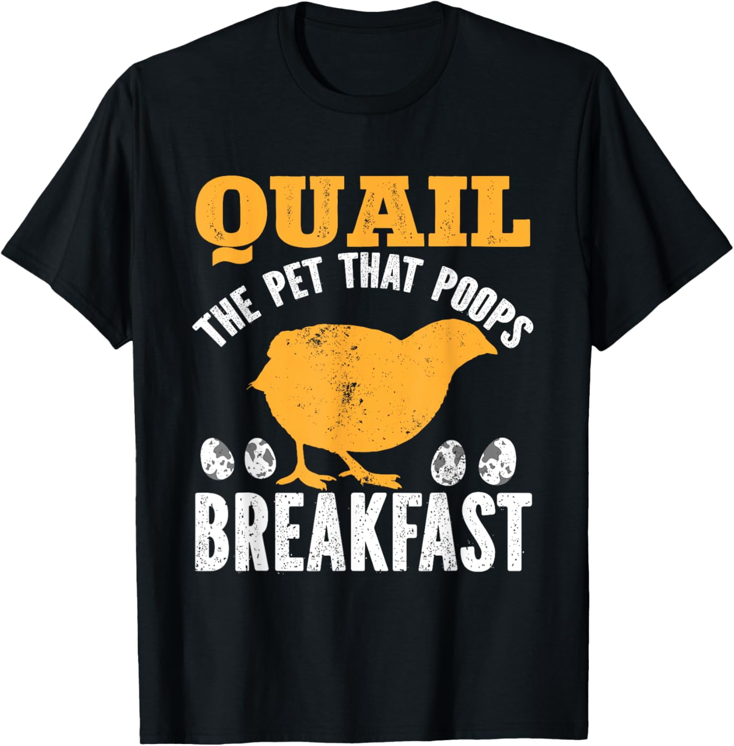 Quail Bird Lover, Quail The Pet That Poops Breakfast T-Shirt - Walmart.com