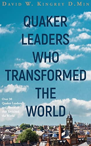 Pre-Owned Quaker Leaders Who Transformed the World Hardcover - Walmart.com