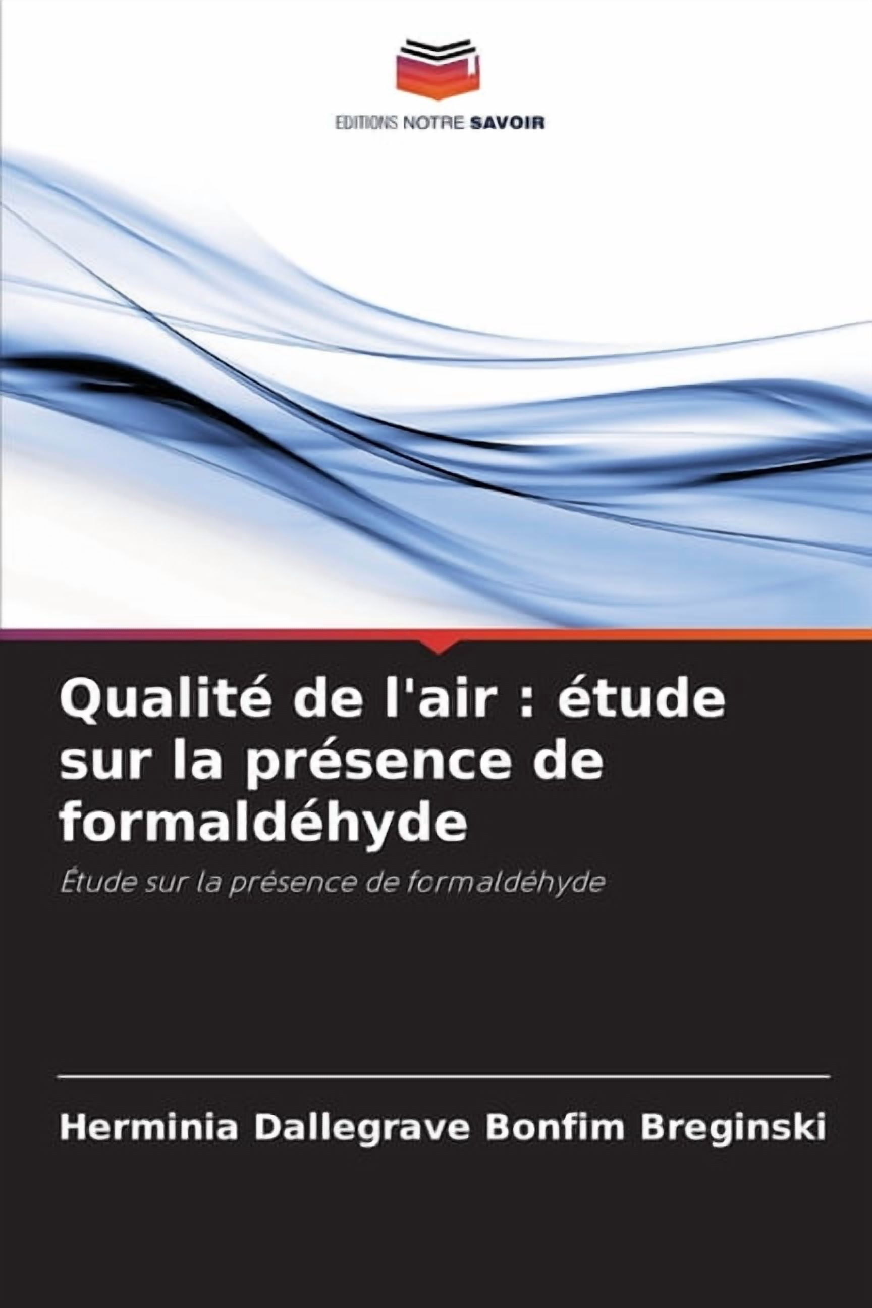 QualitÃ© de l'air: Ã©tude sur la prÃ©sence de formaldÃ©hyde, (Paperback) - Walmart.com