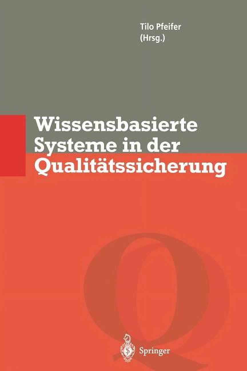 QualitÃ¤tsmanagement Wissensbasierte Systeme in Der QualitÃ¤tssicherung: Methoden Zur Nutzung ...