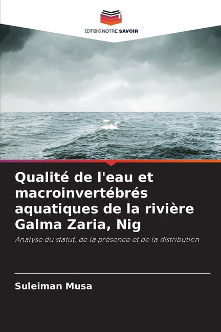 Qualité de l'eau et macroinvertébrés aquatiques de la rivière Galma ...