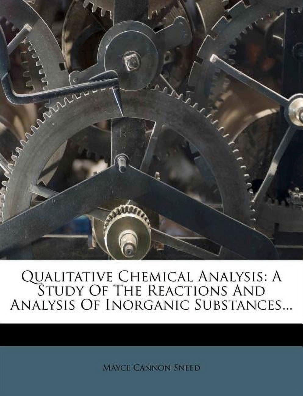 Qualitative Chemical Analysis : A Study of the Reactions and Analysis ...