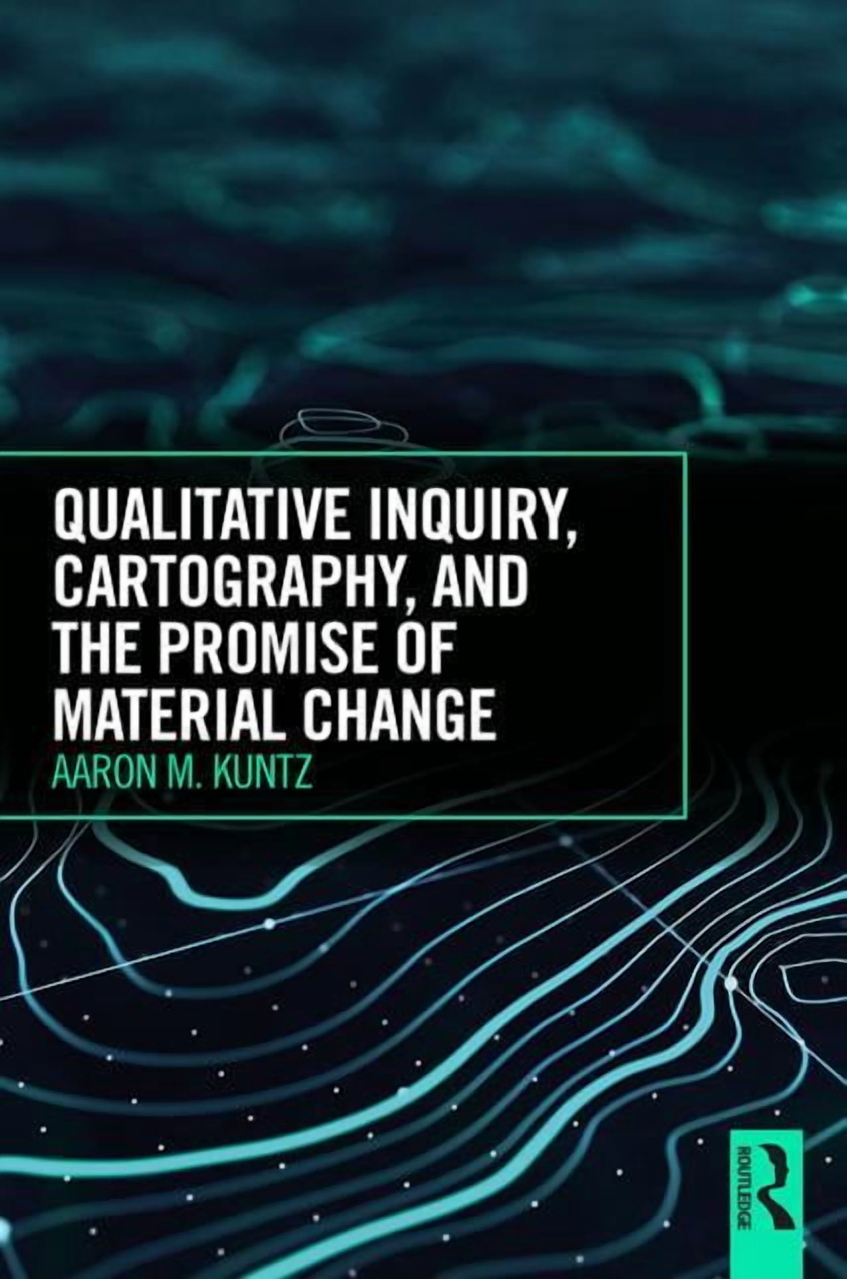 Qualitative Inquiry, Cartography, and the Promise of Material Change ...