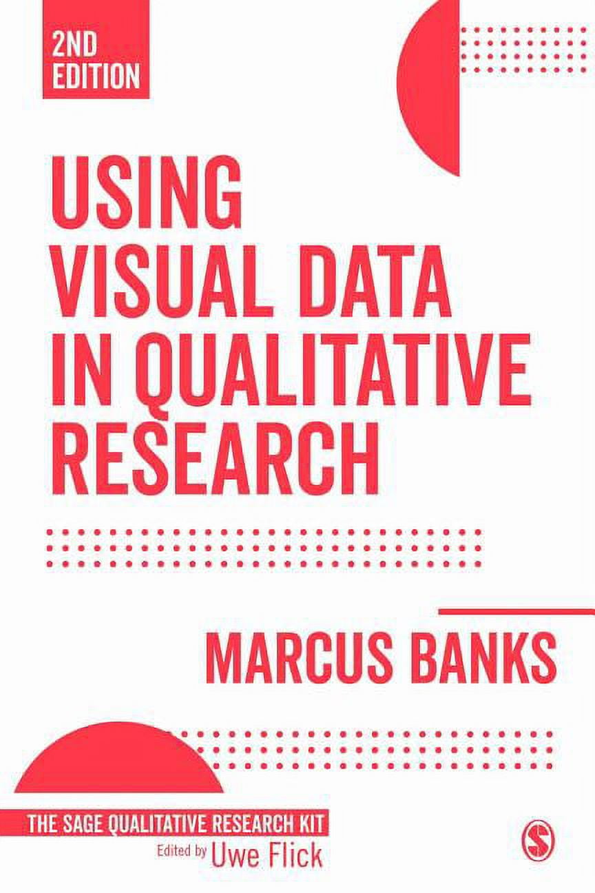 Qualitative Research Kit Using Visual Data in Qualitative Research ...