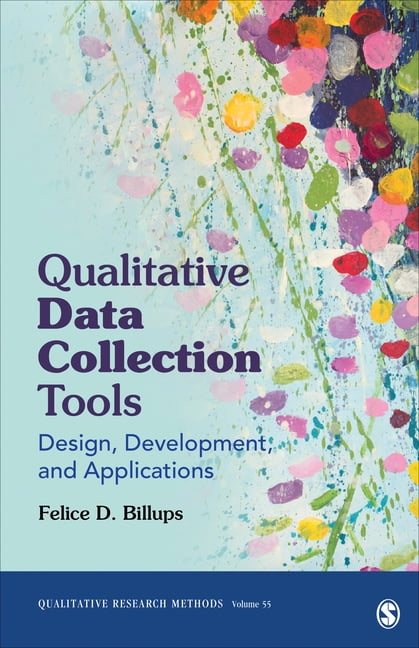 Qualitative Research Methods Qualitative Data Collection Tools: Design ...
