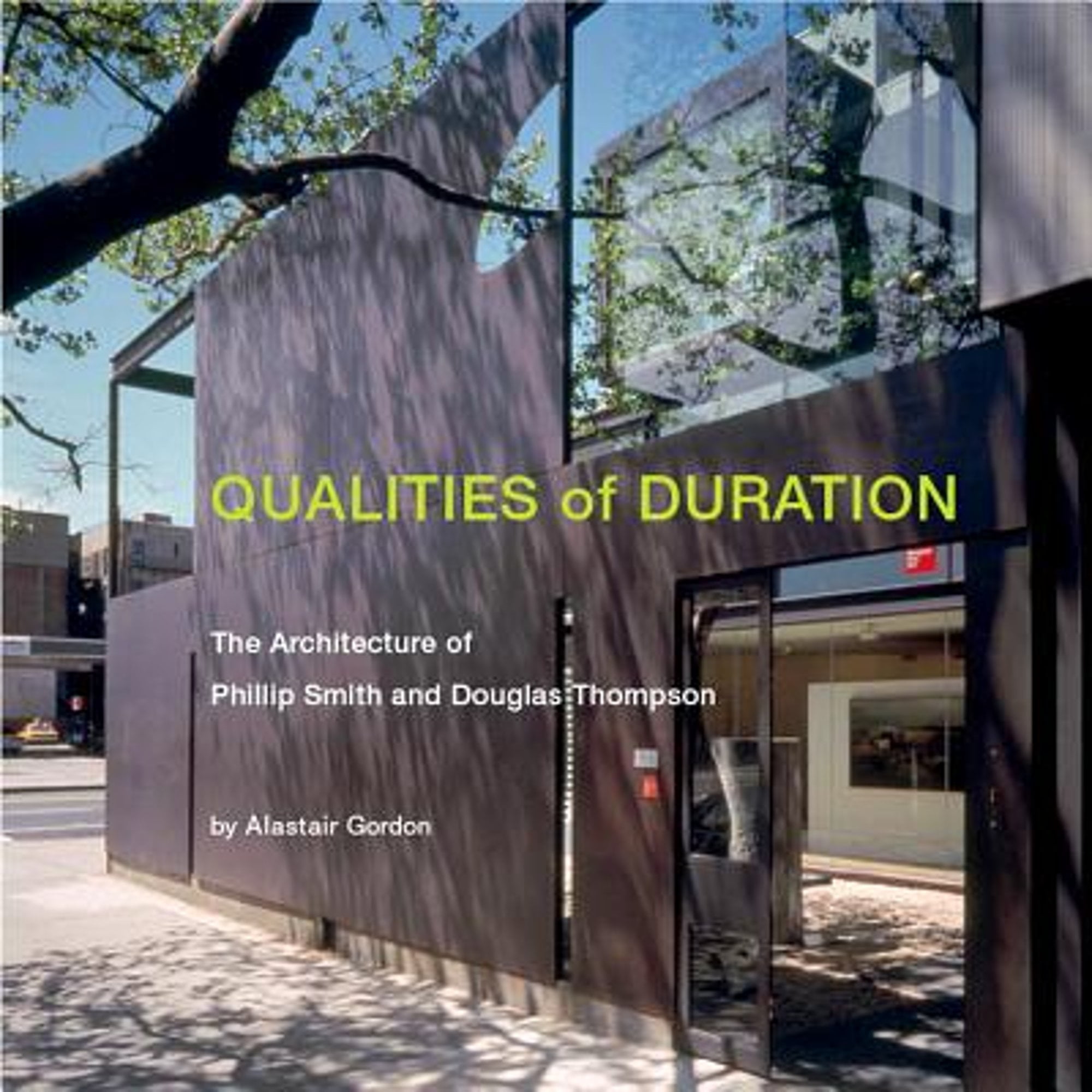 Pre-Owned Qualities of Duration: The Architecture of Phillip Smith and ...