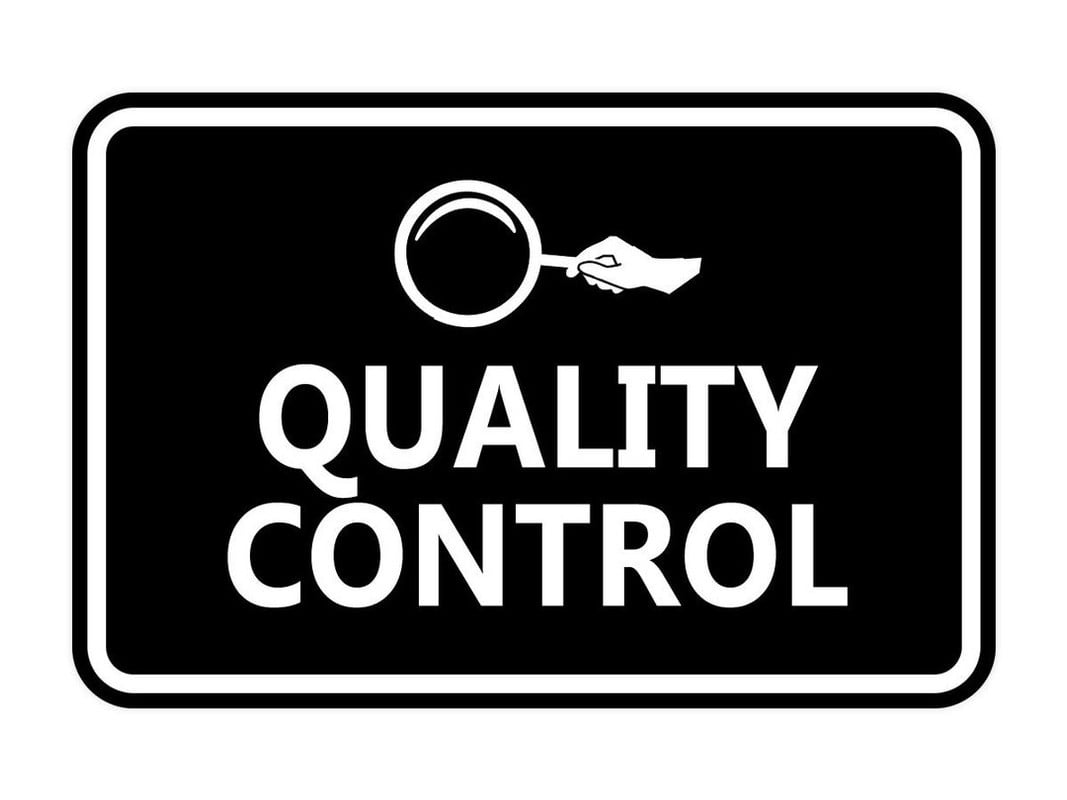 Quality Control Sign 8X12 Inch Rust Free Aluminum,Uv Ink Printing ...