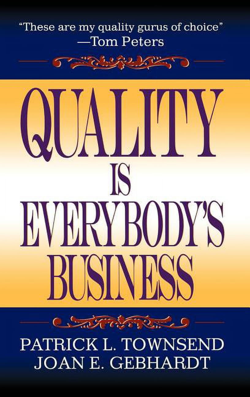 Quality Is Everybody's Business, (Hardcover) - Walmart.com