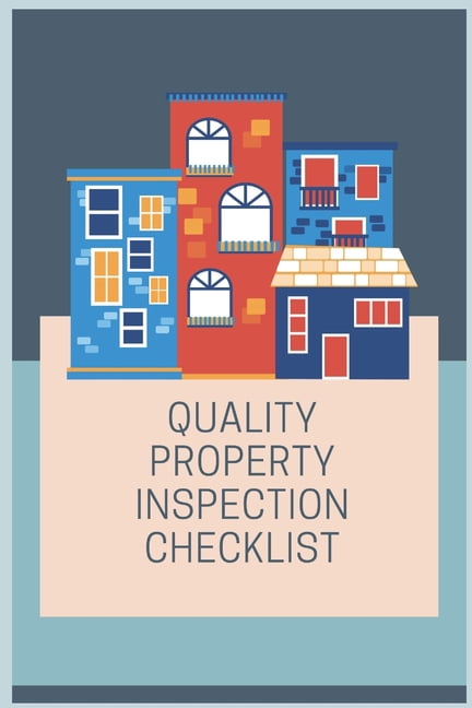 Quality Property Inspection Checklist: Bring this property inspection ...
