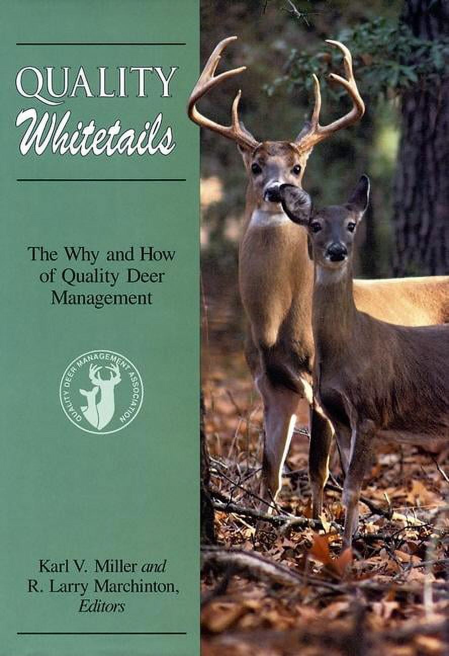 Quality Whitetails: The Why and How of Quality Deer Management ...