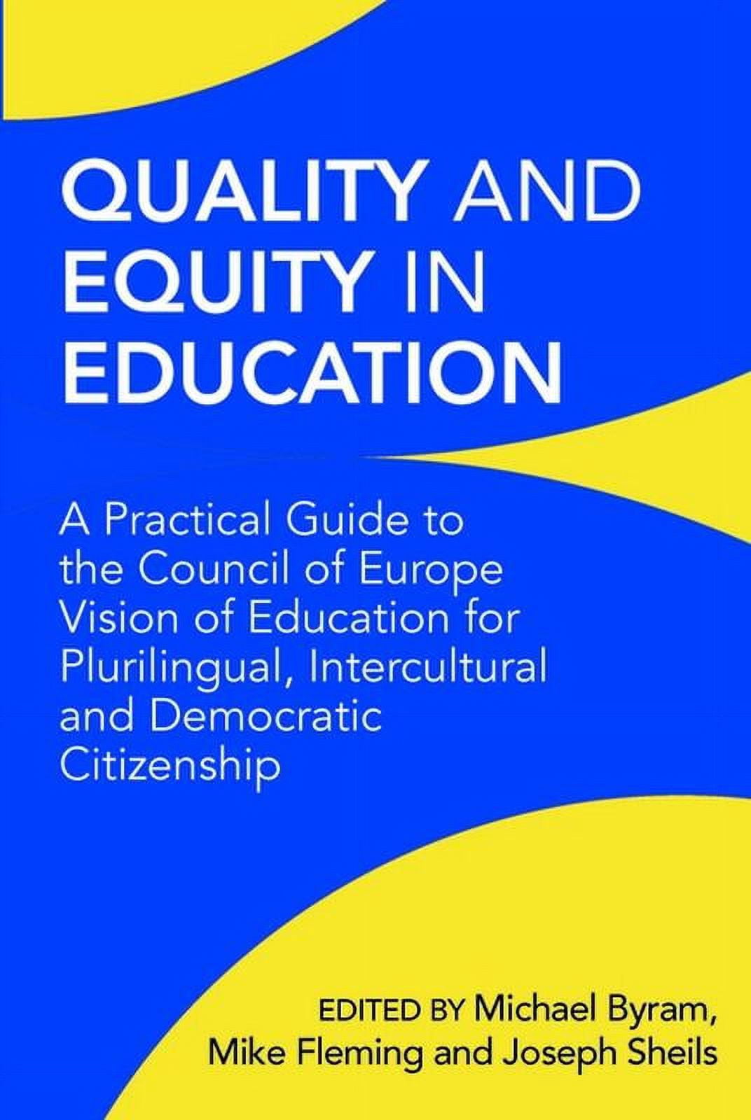 Quality and Equity in Education: A Practical Guide to the Council of ...